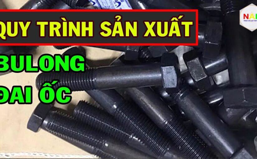 TỔNG KHO BU LÔNG ỐC VÍT KV MIỀN BẮC - NAM AN FASTERNER CO.,LTD